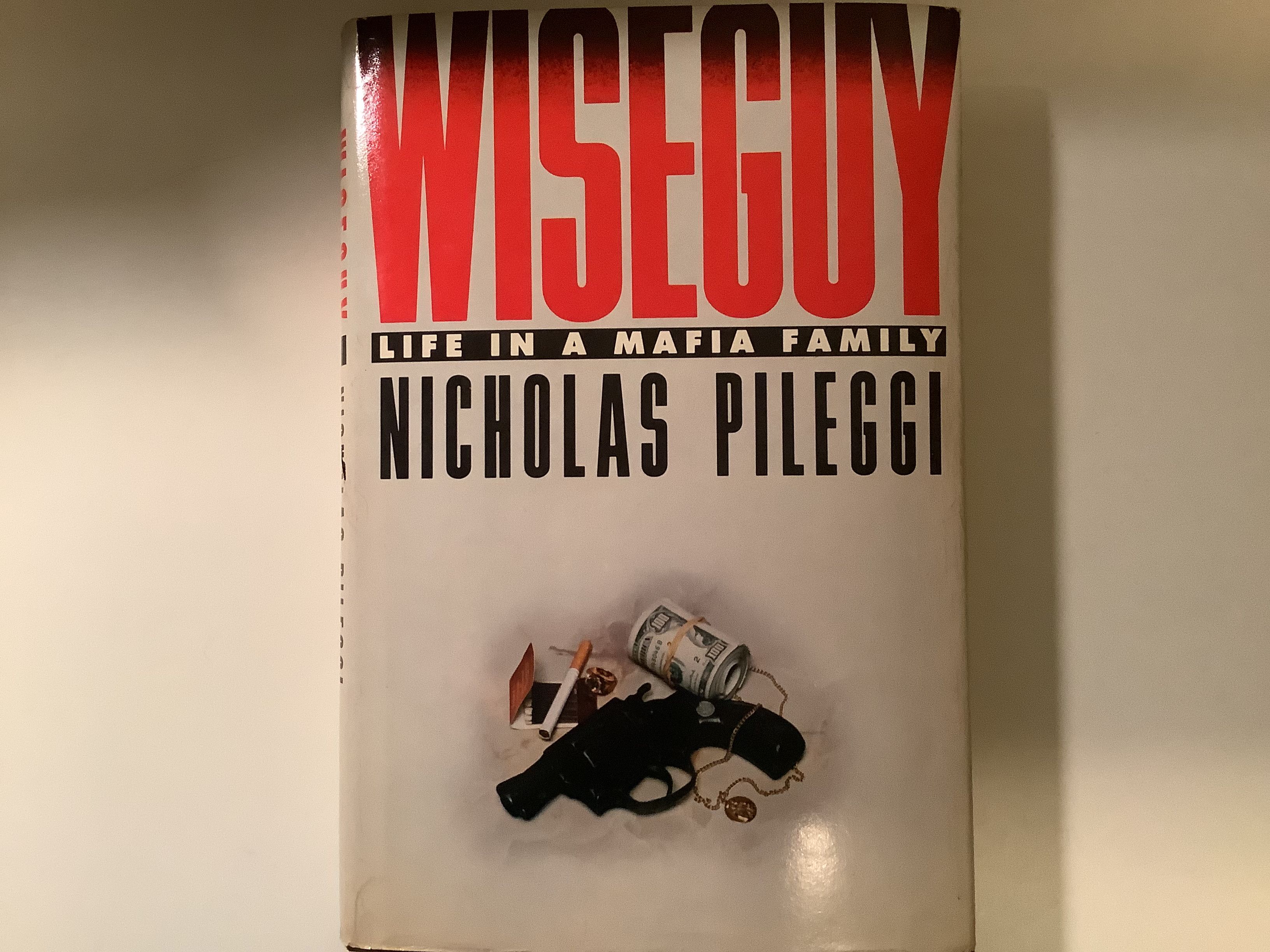 Wiseguy: Life in a Mafia Family by Nicholas Pileggi: Very Good+ (1985 ...