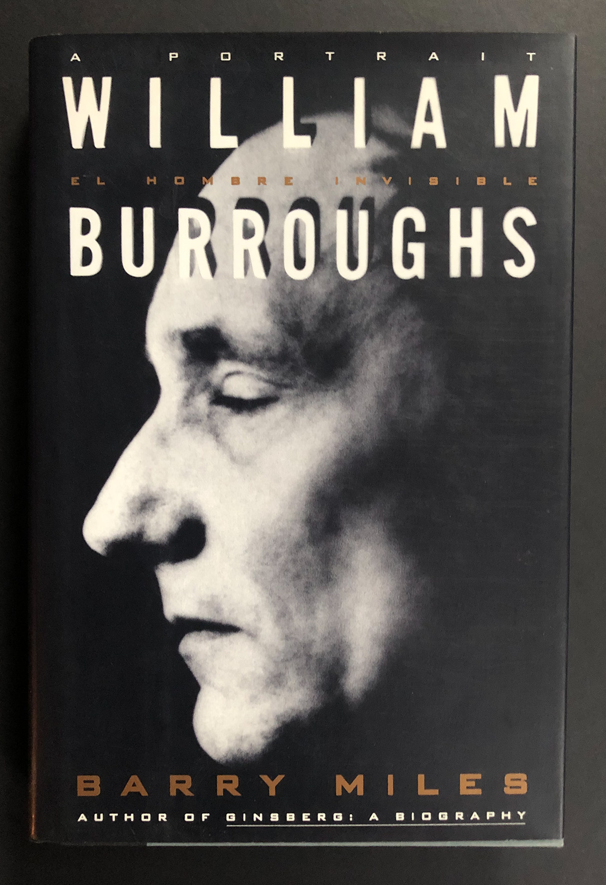 William Burroughs : El Hombre Invisible - A Portrait by Miles, Barry ...