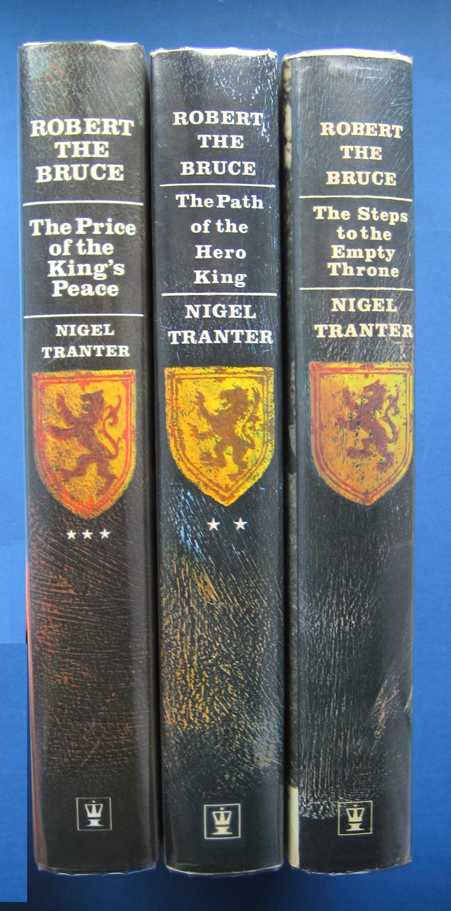 Robert the Bruce [Trilogy] - The Steps to the Empy Throne; The Path of ...