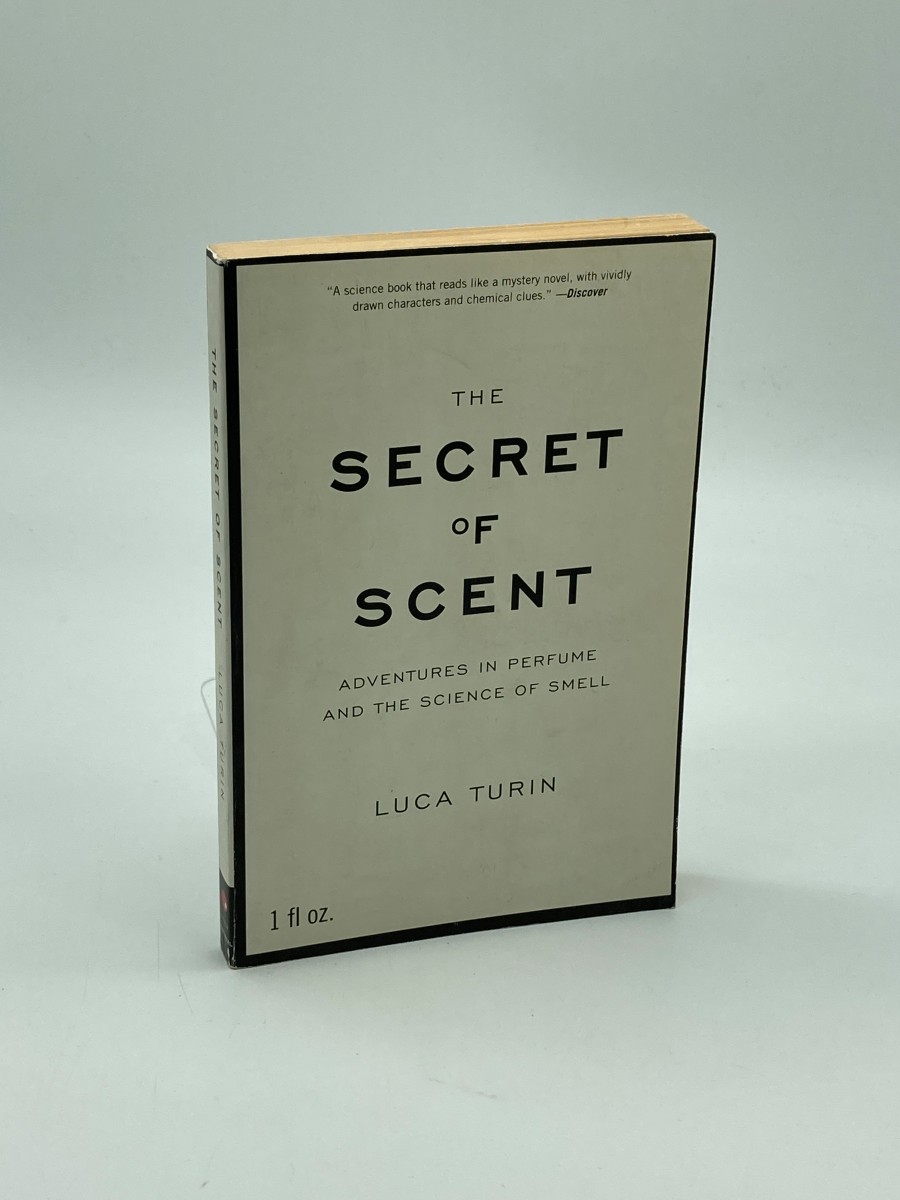 The Secret of Scent Adventures in Perfume and the Science of Smell by ...