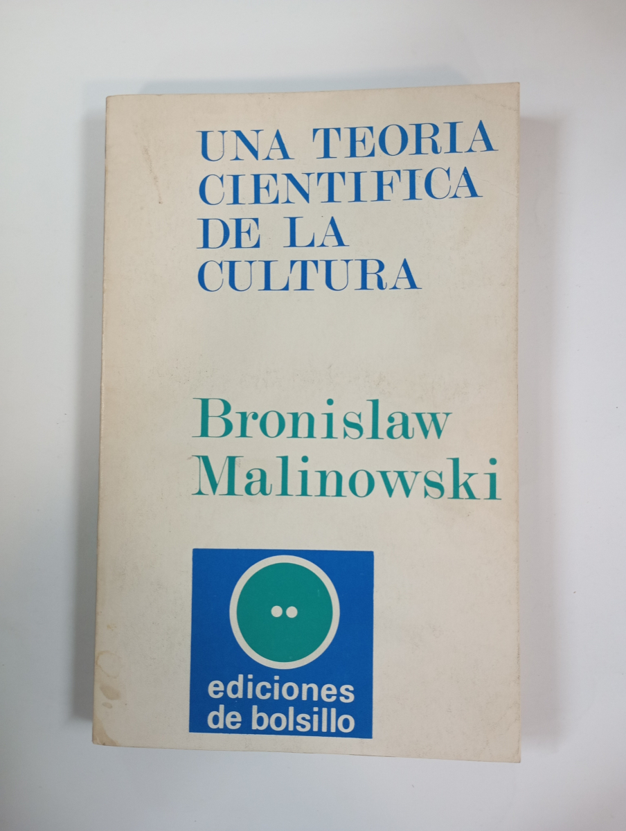 Una teoría científica de la cultura. de BRONISLAW MALINOWSKI. TDK754: Bueno | TraperíaDeKlaus