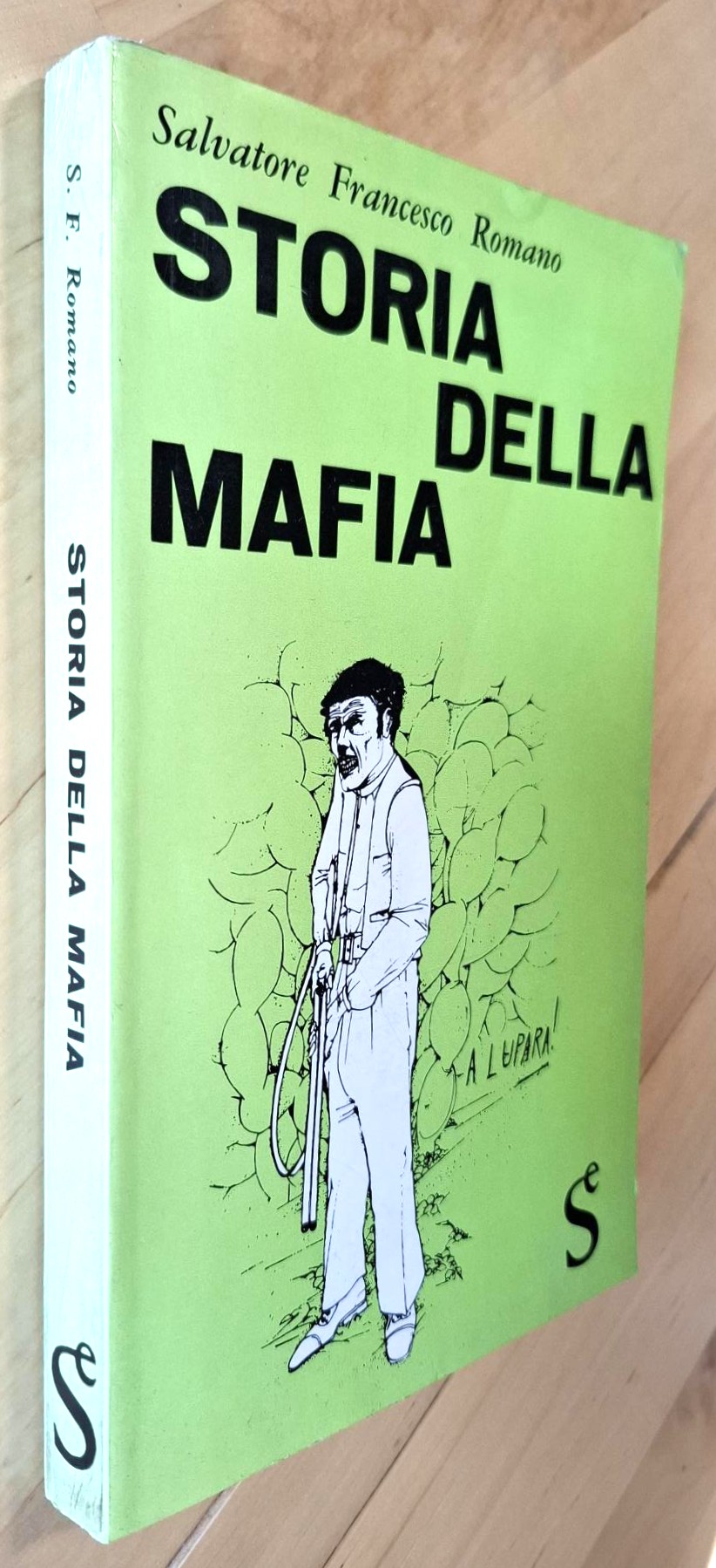 STORIA DELLA MAFIA. Mito e realta, caratteri sociali e influenze ...