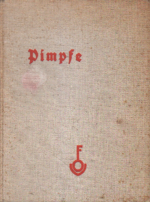 Pimpfe. von Ehring, Heinz und Herbert Reinecker:: Gut Gr.-8° Groß-Oktav ...