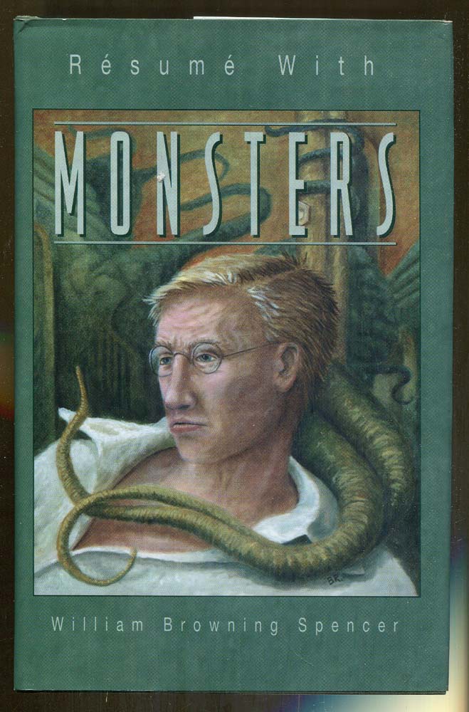 Resume with Monsters by Spencer, William Browning: Fine Hardcover (1995) 1st Edition | Dearly ...