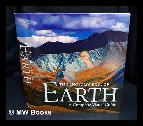 The encyclopedia of Earth : a complete visual guide by Allaby, Michael ...