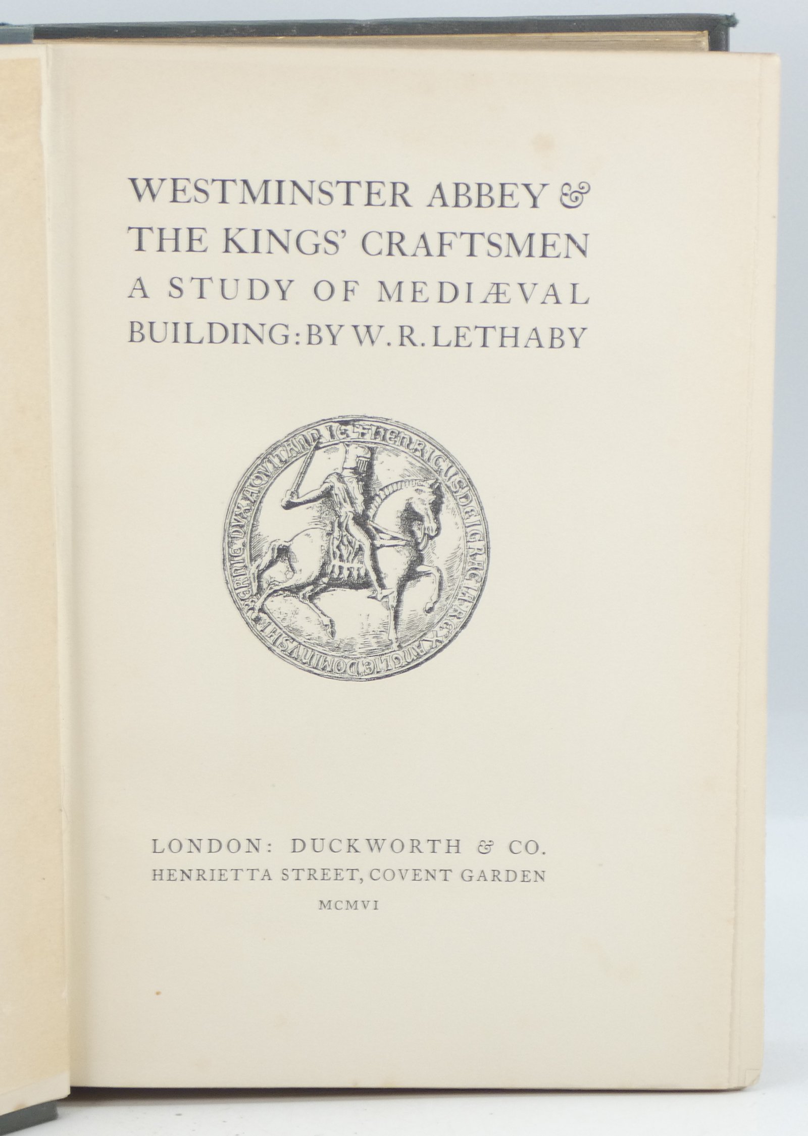 Westminster Abbey and The King's Craftsmen, A Study of Medieval ...