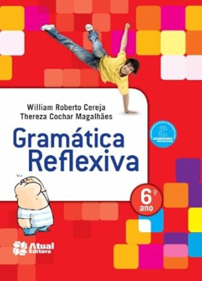 Gramática Reflexiva. 6º Ano de William Roberto Cereja (Autor), Thereza ...
