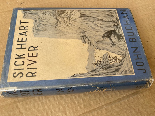 Sick Heart River by Buchan, John: Very Good Original Cloth (1941) First ...