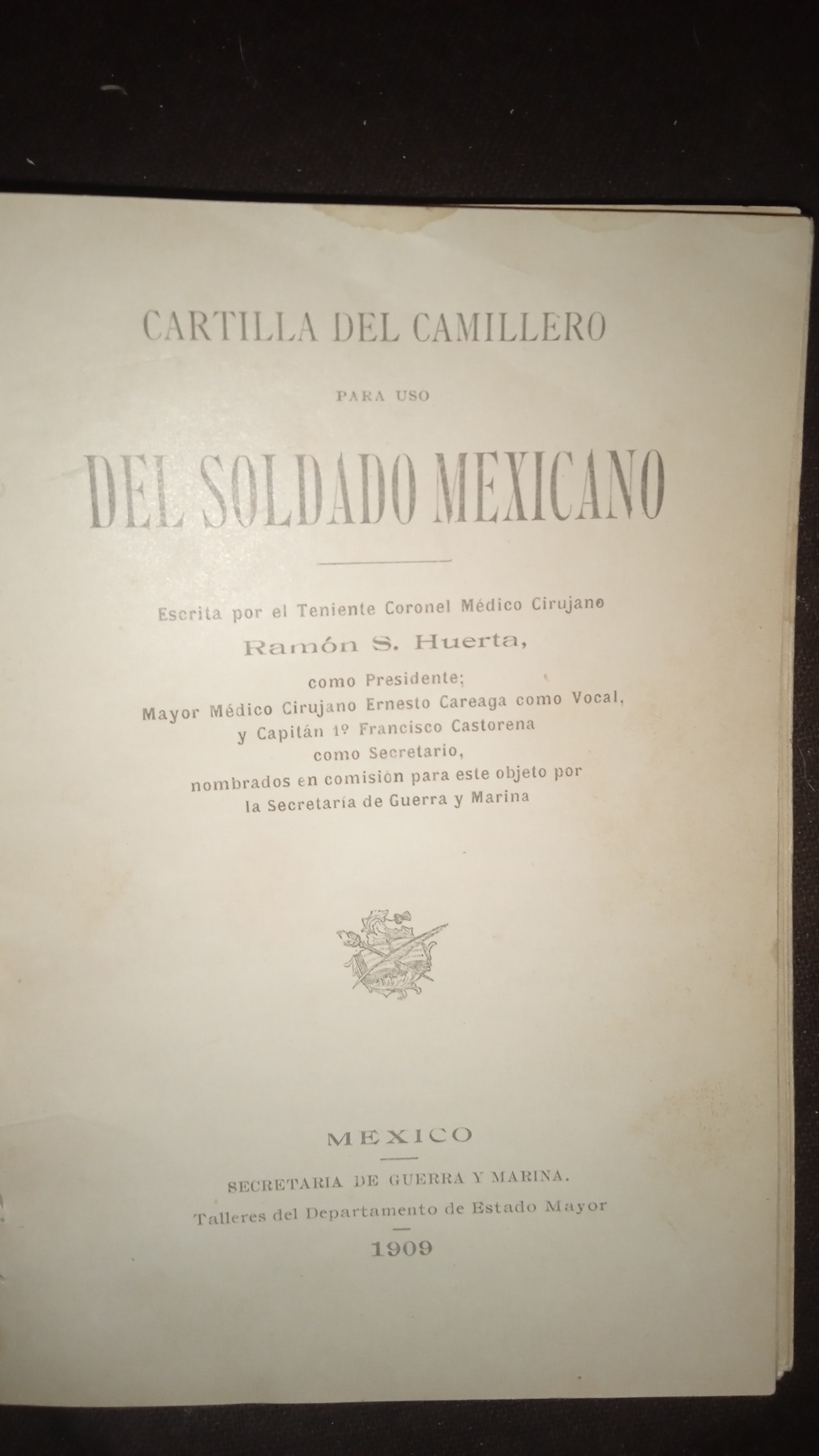 CARTILLA del CAMILLERO para uso del SOLDADO MEXICANO by Teniente ...