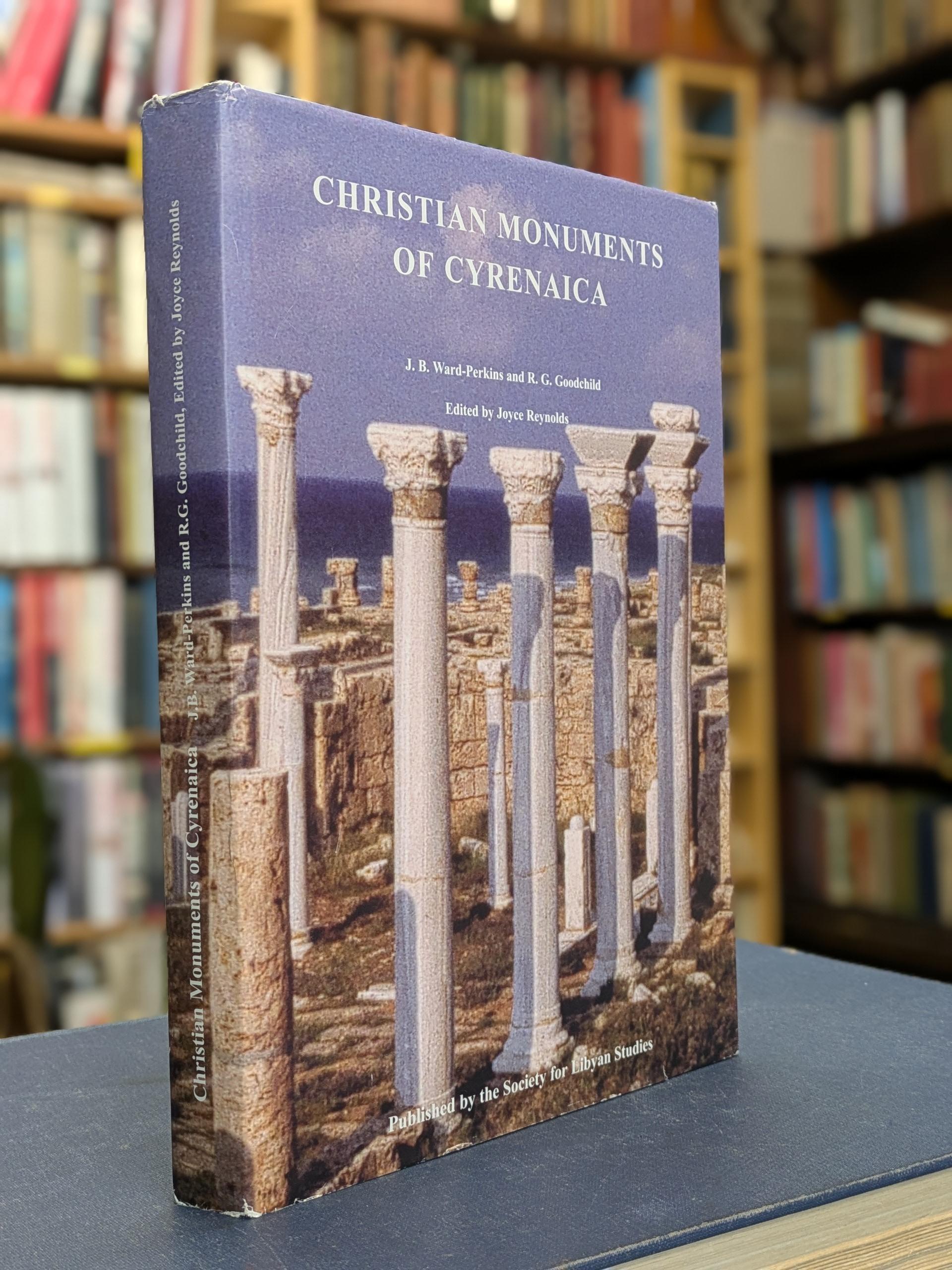 Christian Monuments of Cyrenaica by Ward-Perkins, J. B.; Goodchild, R ...