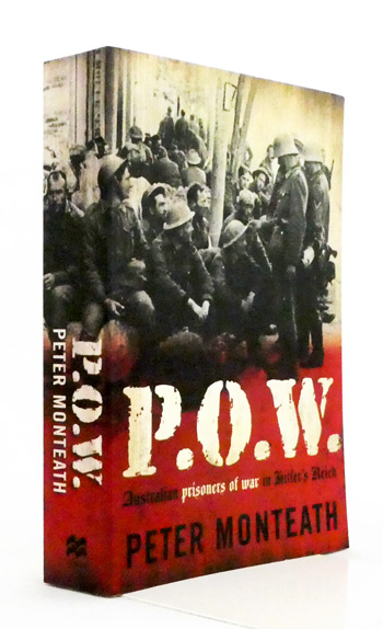 P.O.W. Australian Prisoners of War in Hitler's Reich by Monteath, Peter ...