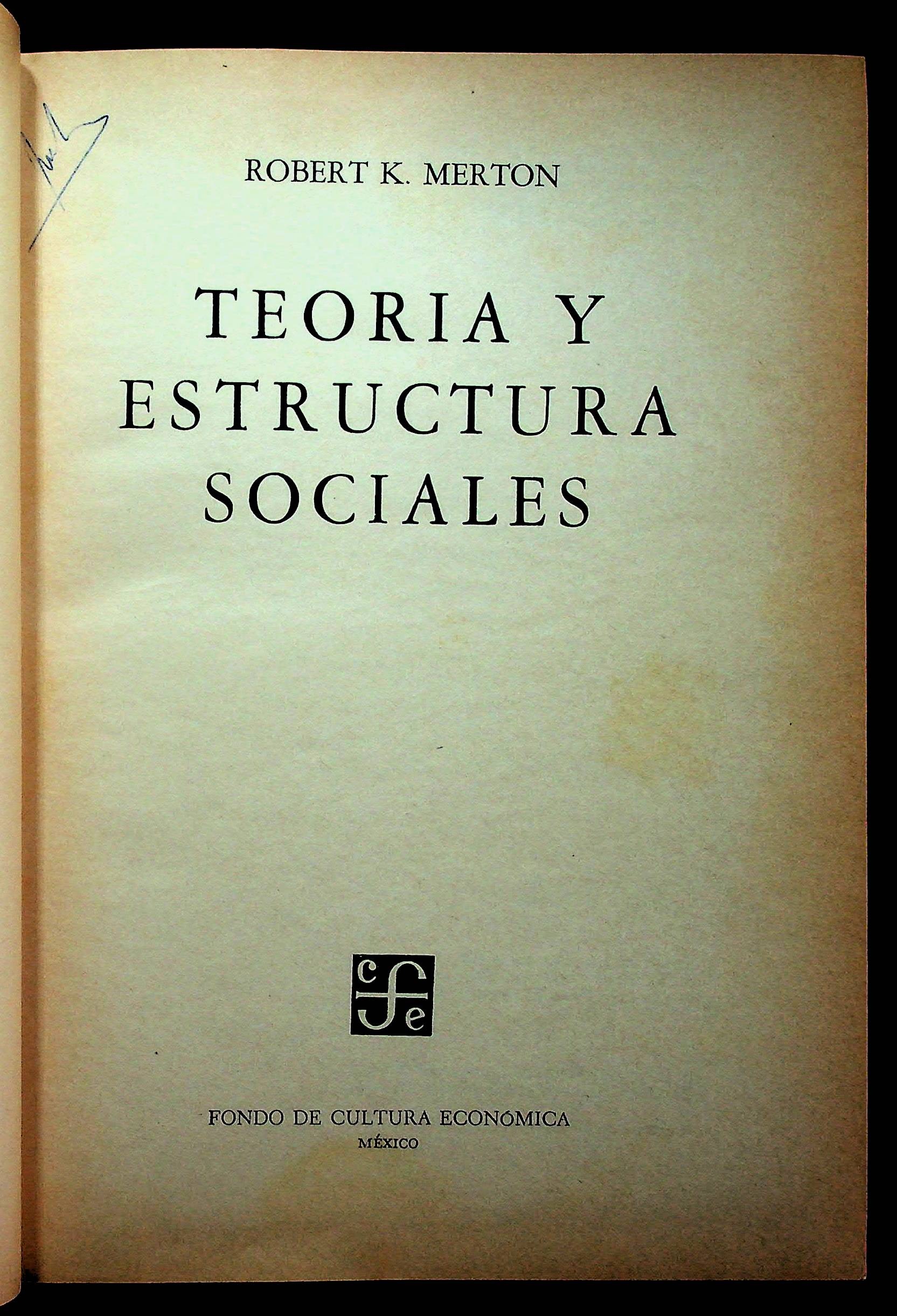 Teoría y estructura sociales. de Robert K. Merton.: Bien Encuadernación de tapa dura (1970) 1ª ...