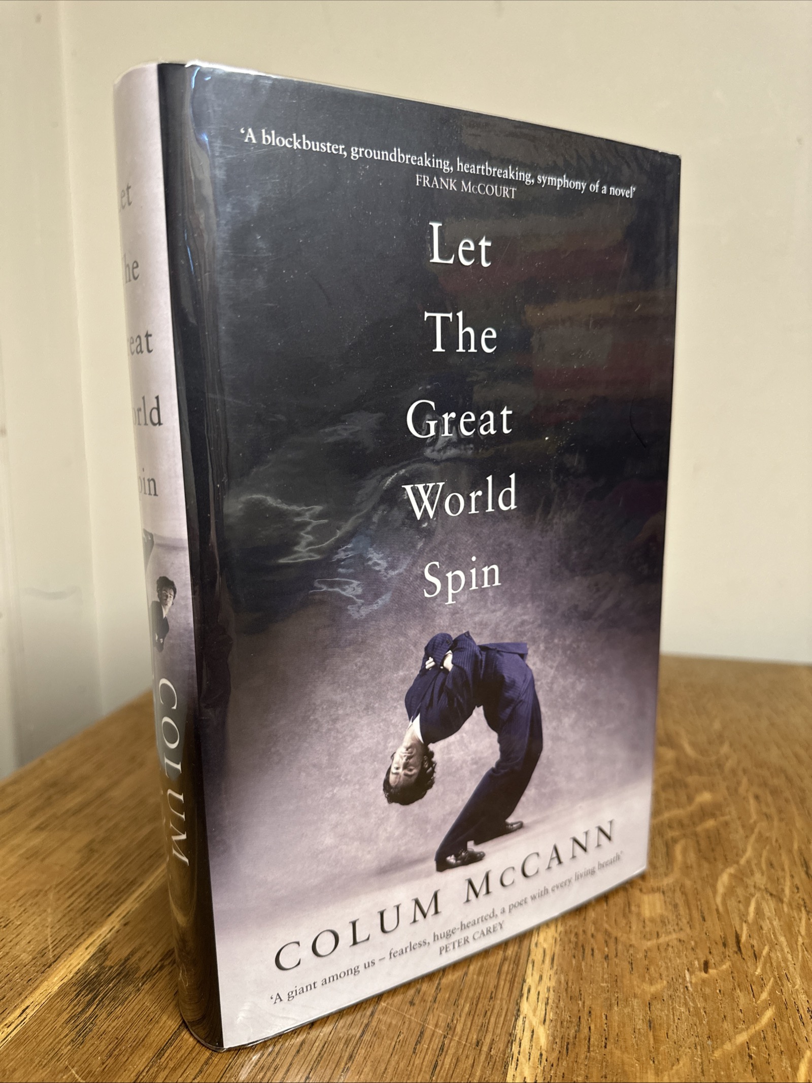 Let the Great World Spin >>>> A SUPERB SIGNED UK FIRST EDITION & FIRST ...