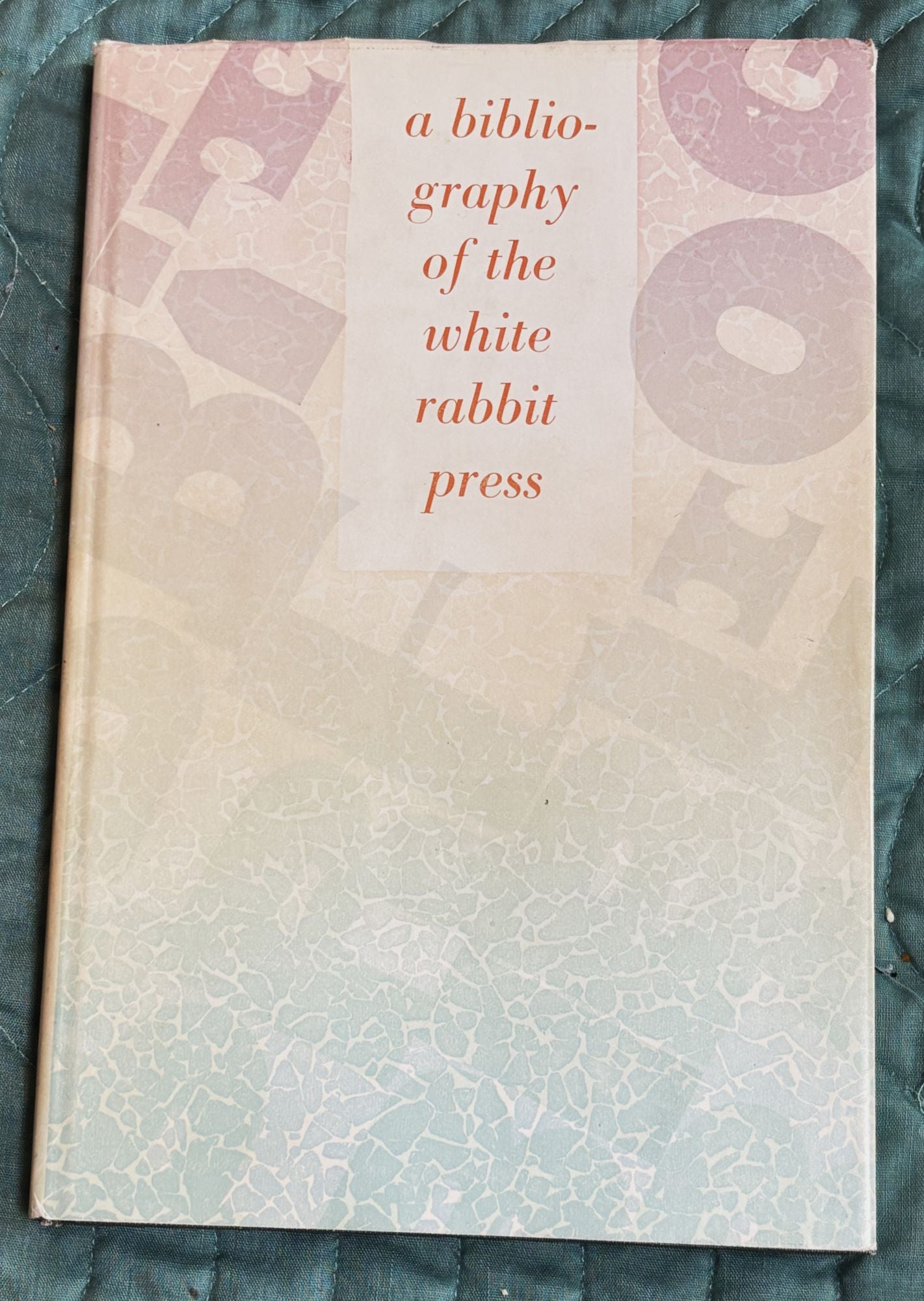 A Bibliography of the White Rabbit Press by Alastair Johnston: (1985) | My Book Heaven