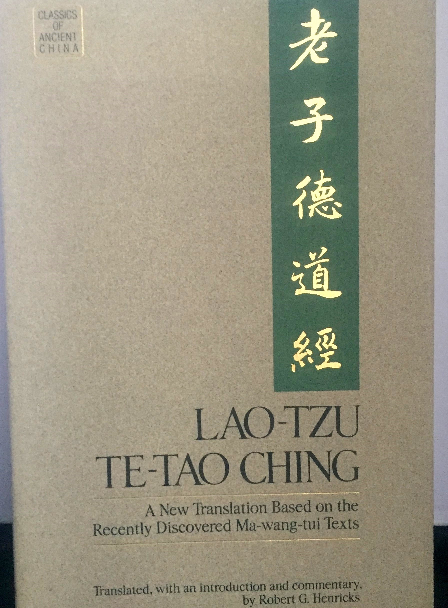 Lao-Tzu: Te-Tao Ching a New Translation Based on the Recently ...