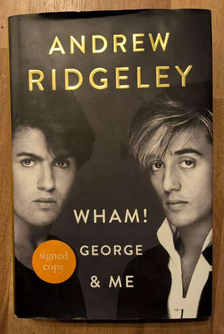 WHAM! GEORGE & ME by ANDREW RIDGELEY: Good Hardcover (2019) 1st Edition ...