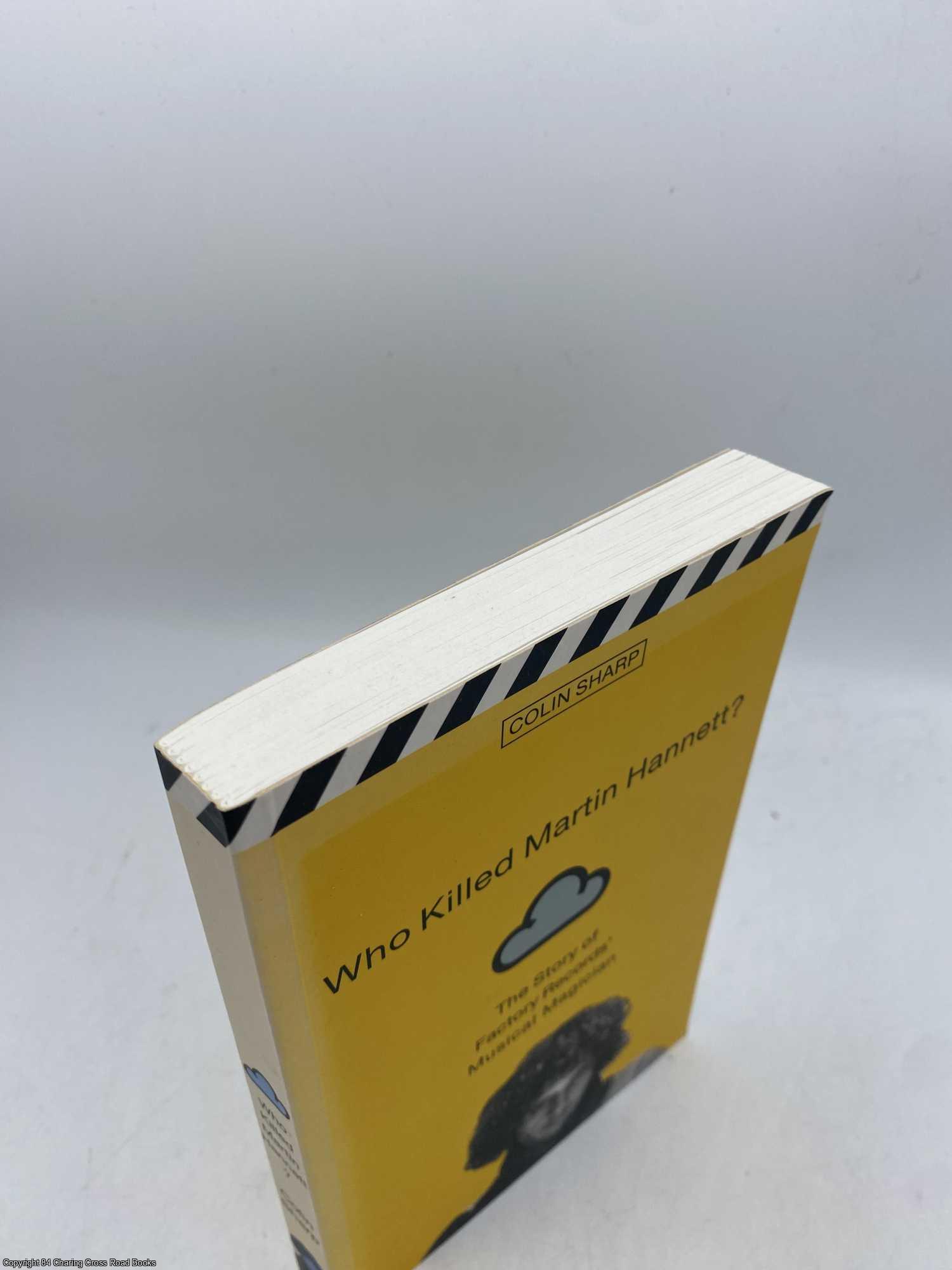 Who Killed Martin Hannett? The Story of Factory Records' Musical ...