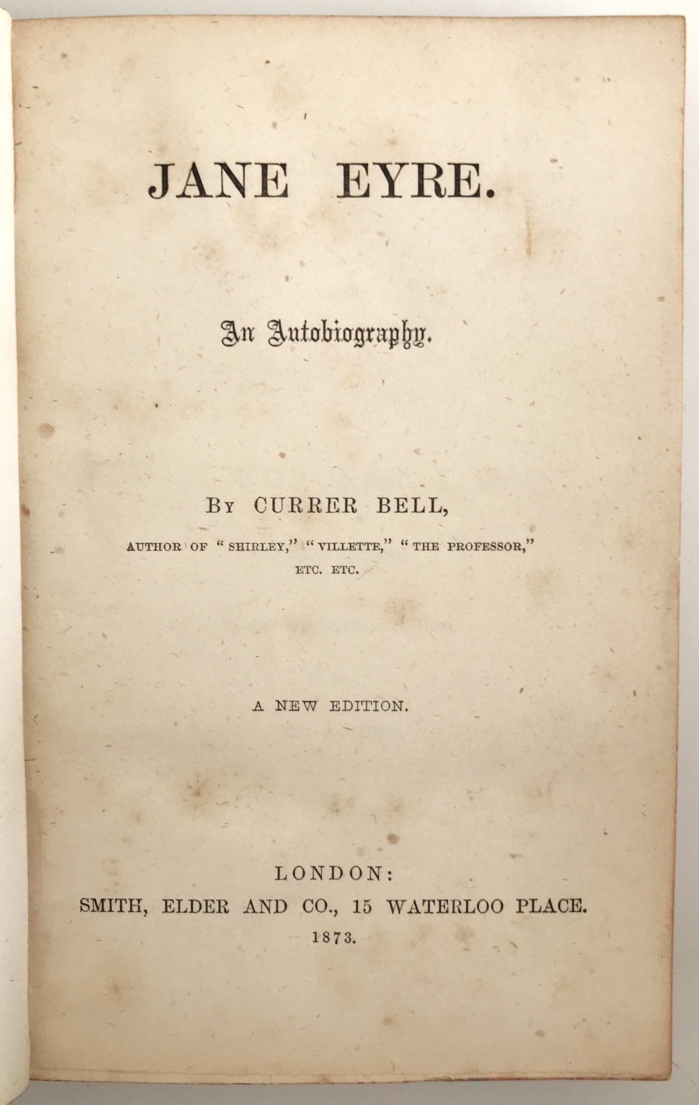 Jane Eyre. An Autobiography. by Currer Bell [Charlotte Brontë]: Good ...