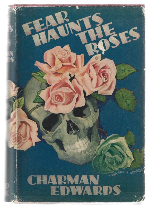 Fear Haunts the Roses by Charman Edwards (First Edition) by Charman ...