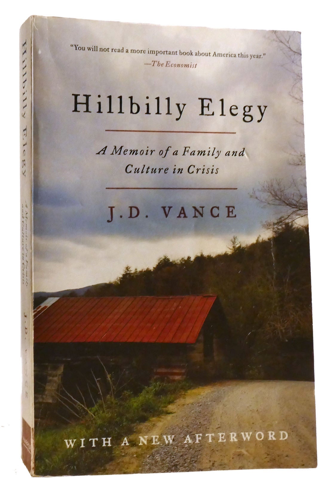 HILLBILLY ELEGY A Memoir of a Family and Culture in Crisis by J. D ...
