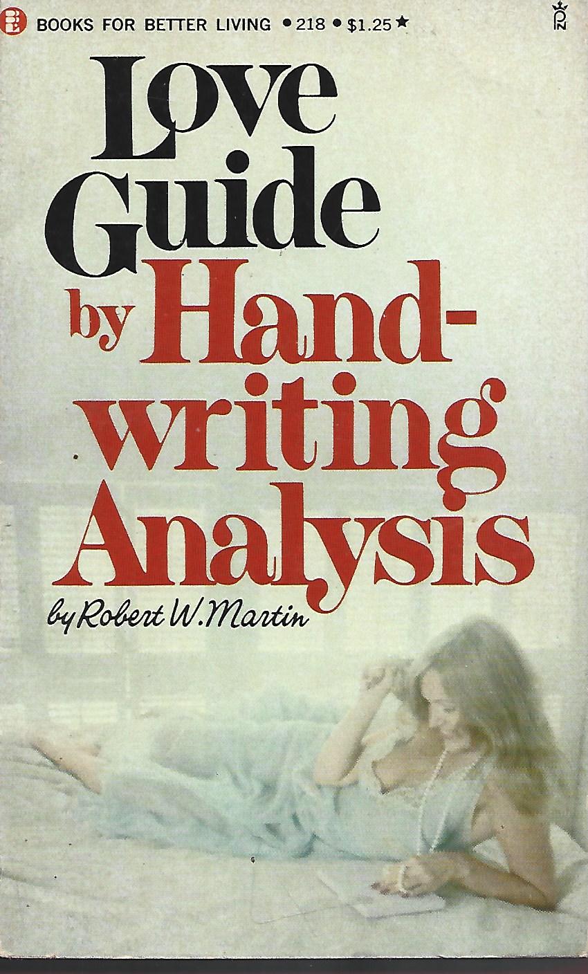 Love Guide By Handwriting Analysis by Robert W. Martin: Fine Soft cover ...