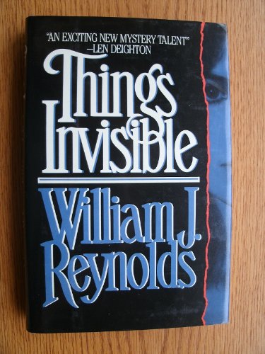 Things Invisible by Reynolds, William J.: good (1989) | ZBK Books