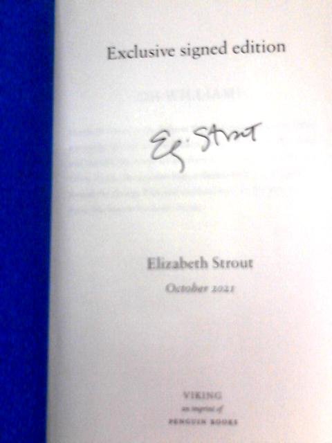 Oh William! by Elizabeth Strout: Good (2021) Signed by Author(s ...
