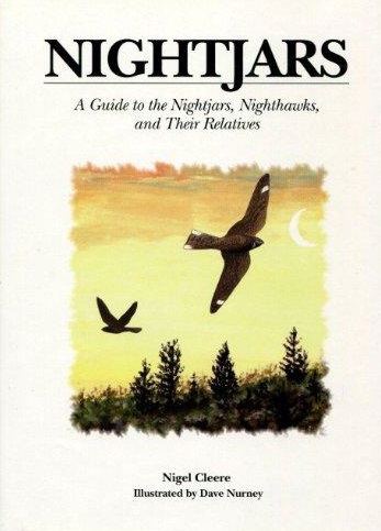 Nightjars: A Guide to Nightjars, Nighthawks, and their relatives by ...