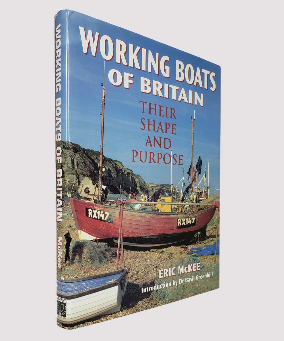 Working Boats of Britain Their Shape and Purpose. by McKee, Eric.: Hard ...