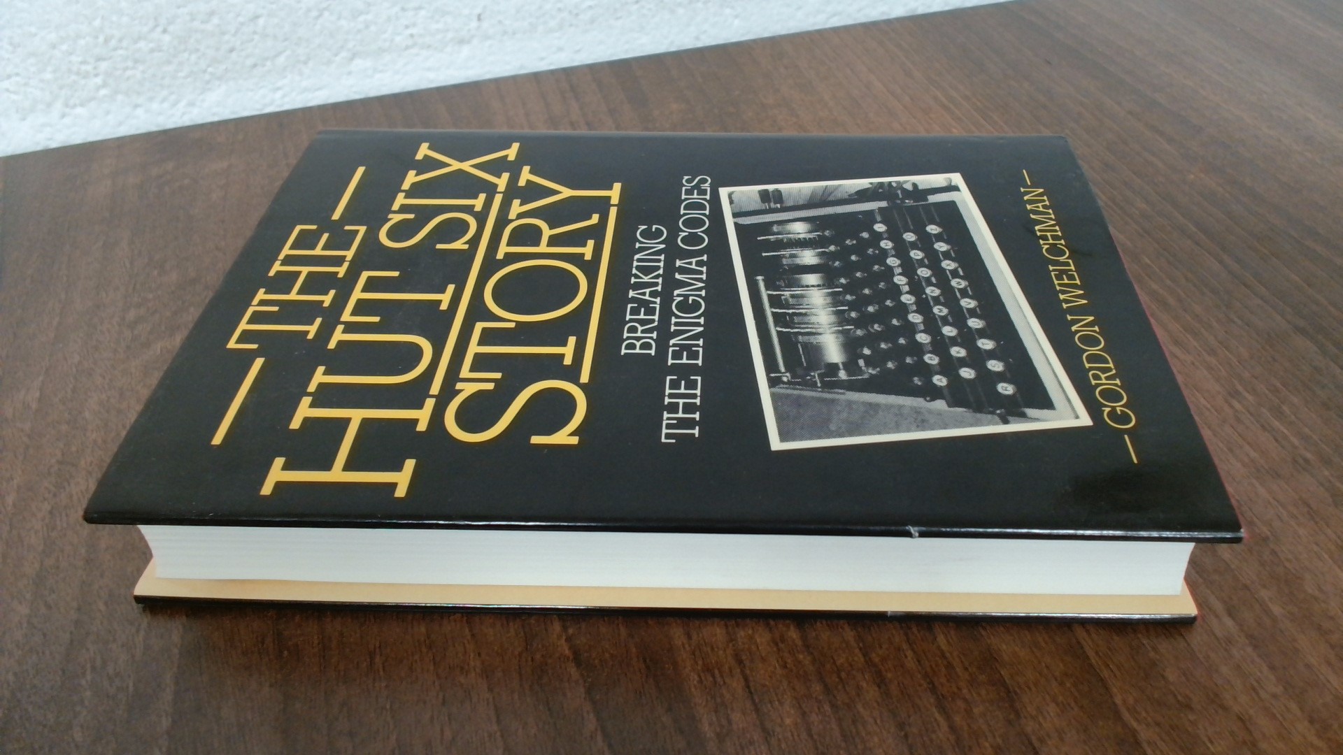Hut Six Story: Breaking the Enigma Codes by Welchman, Gordon: Good ...