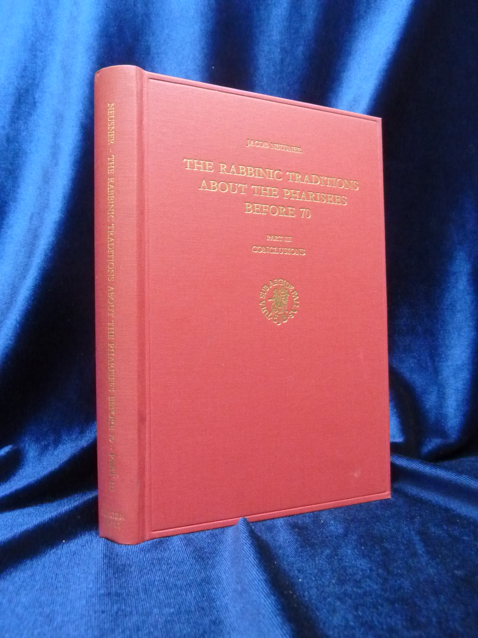 THE RABBINIC TRADITIONS ABOUT THE PHARISEES BEFORE 70. PART III ...