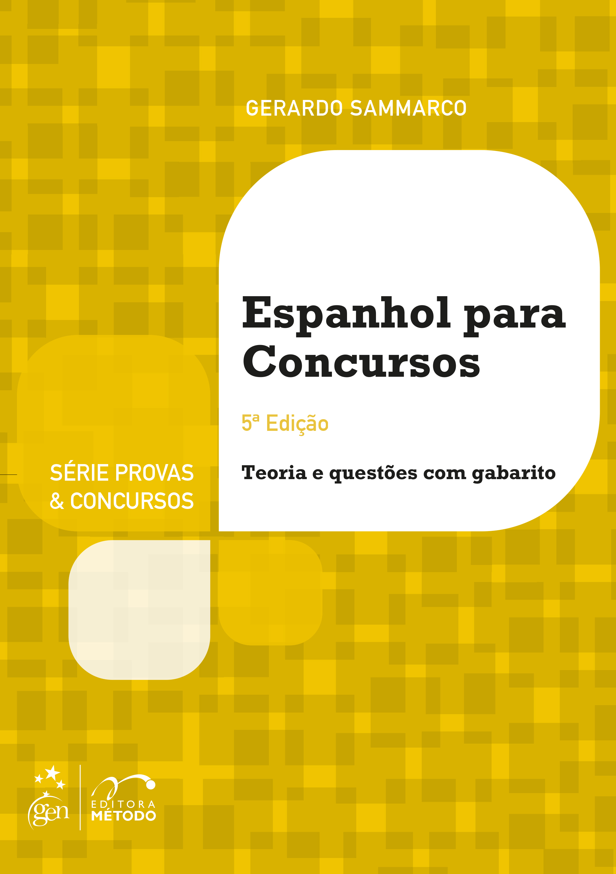 Espanhol Para Concursos - 5ª Edição: Teoria e Questões com Gabarito by ...