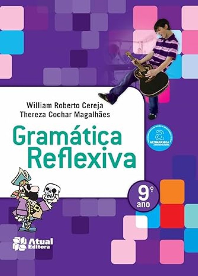 Gramática Reflexiva. 9º Ano by William Roberto Cereja (Autor), Thereza ...