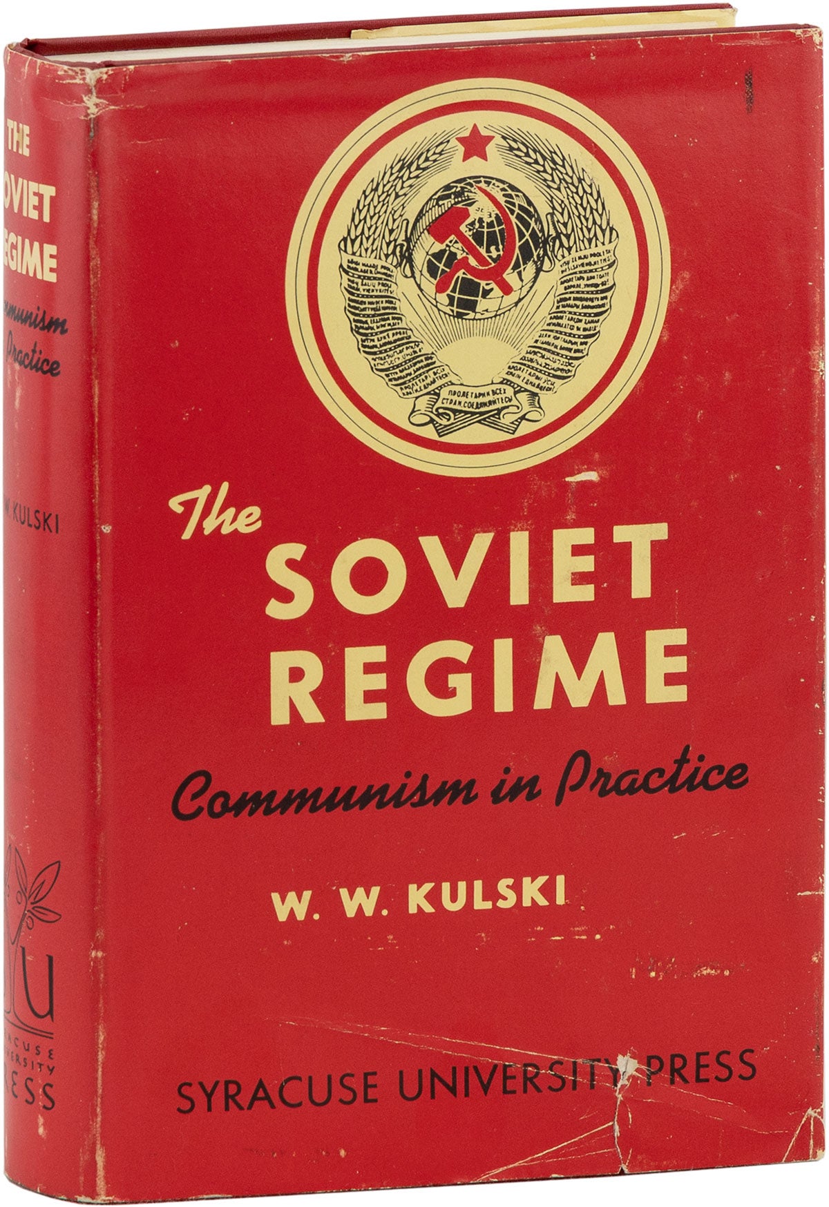 The Soviet Regime; Communism in Practice by [USSR] [COMMUNISM] KULSKI ...