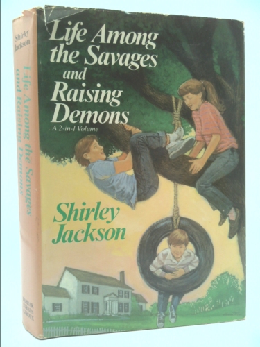 Life Among the Savages and Raising Demons von Shirley Jackson: Good ...