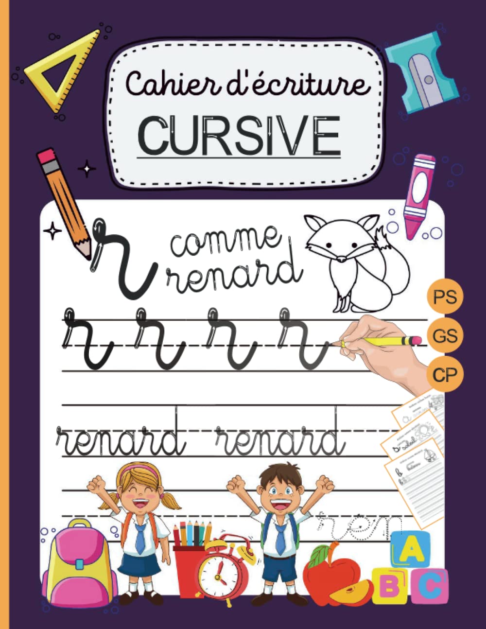 Cahier d'criture cursive: Ecrire en Majuscule et Minuscule l'Alphabet avec Lettres Traces de A Z ...