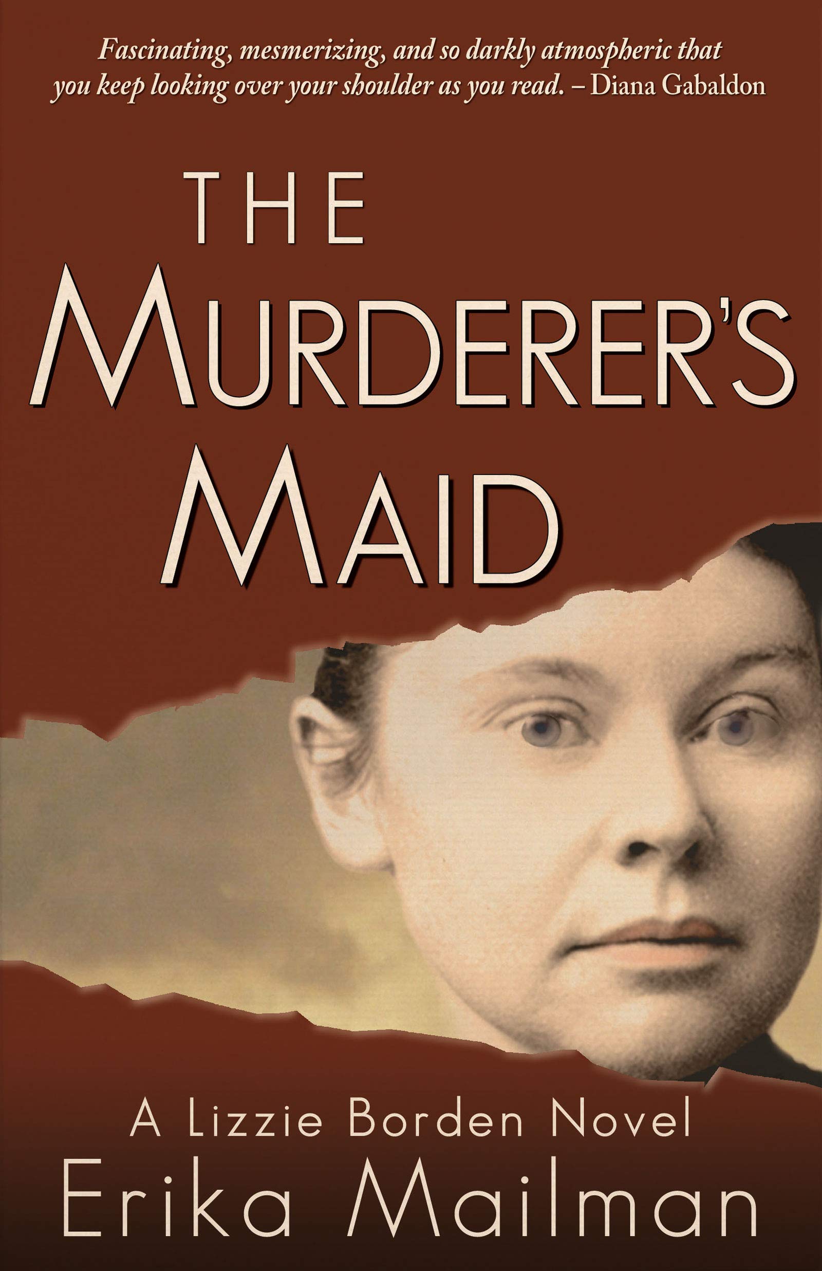 The Murderer's Maid: A Lizzie Borden Novel (Historical Murder Thriller ...