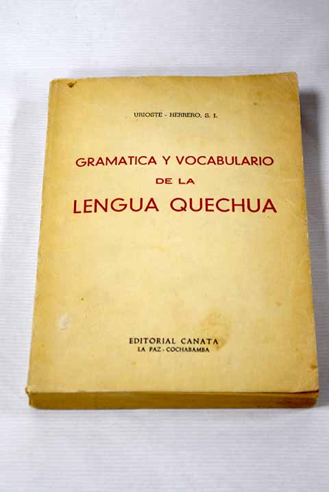Gramática de la lengua quechua y vocabulario quechua-castellano ...