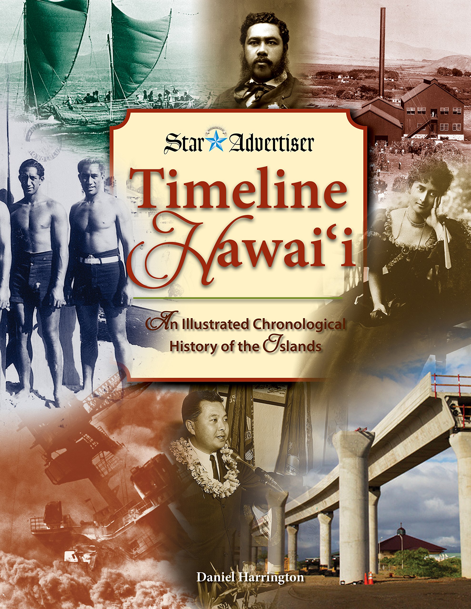 Timeline Hawaii: An Illustrated Chronological History of the Islands by ...