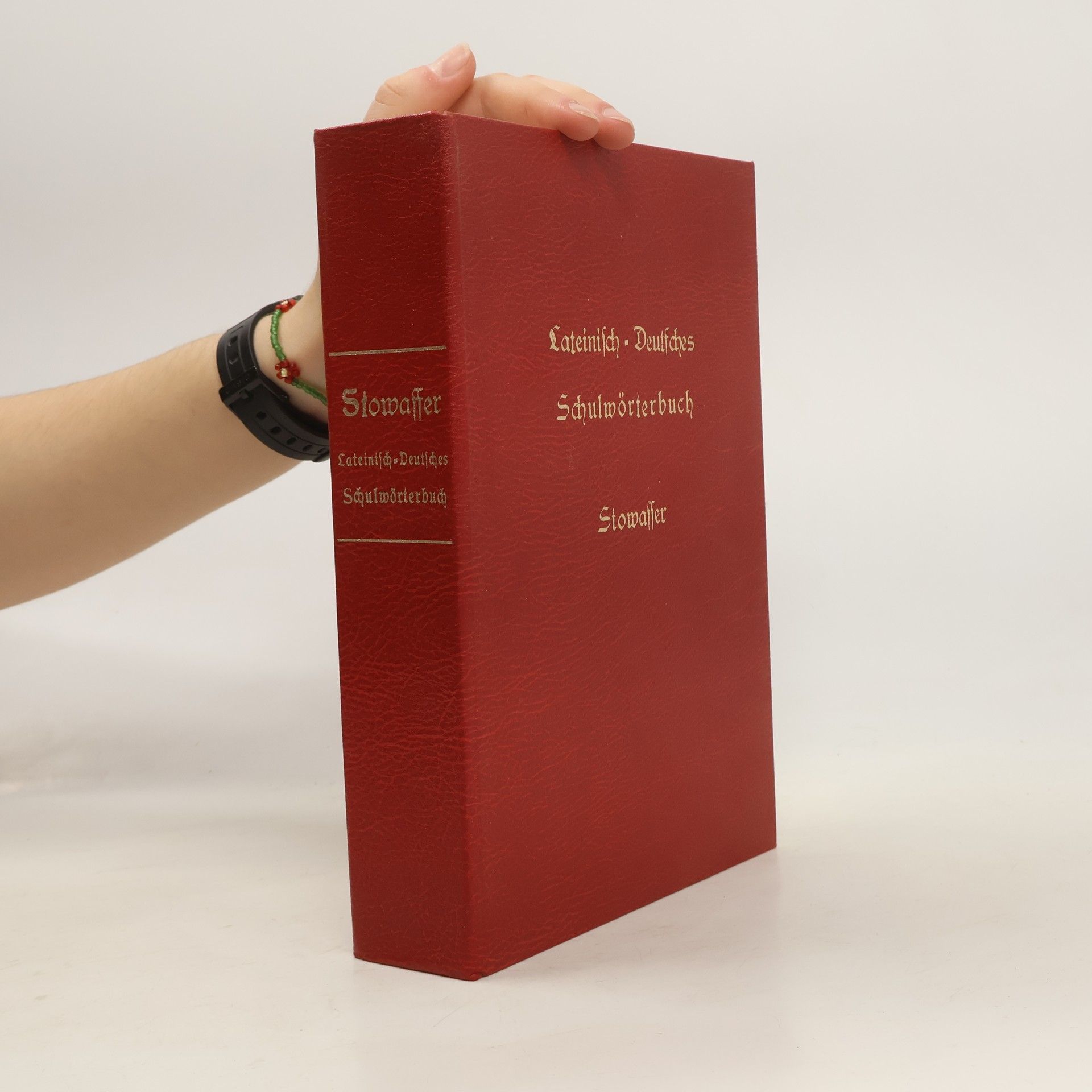 Stowasser. Lateinisch-deutsches Schulwörterbuch von Josef M. Stowasser ...