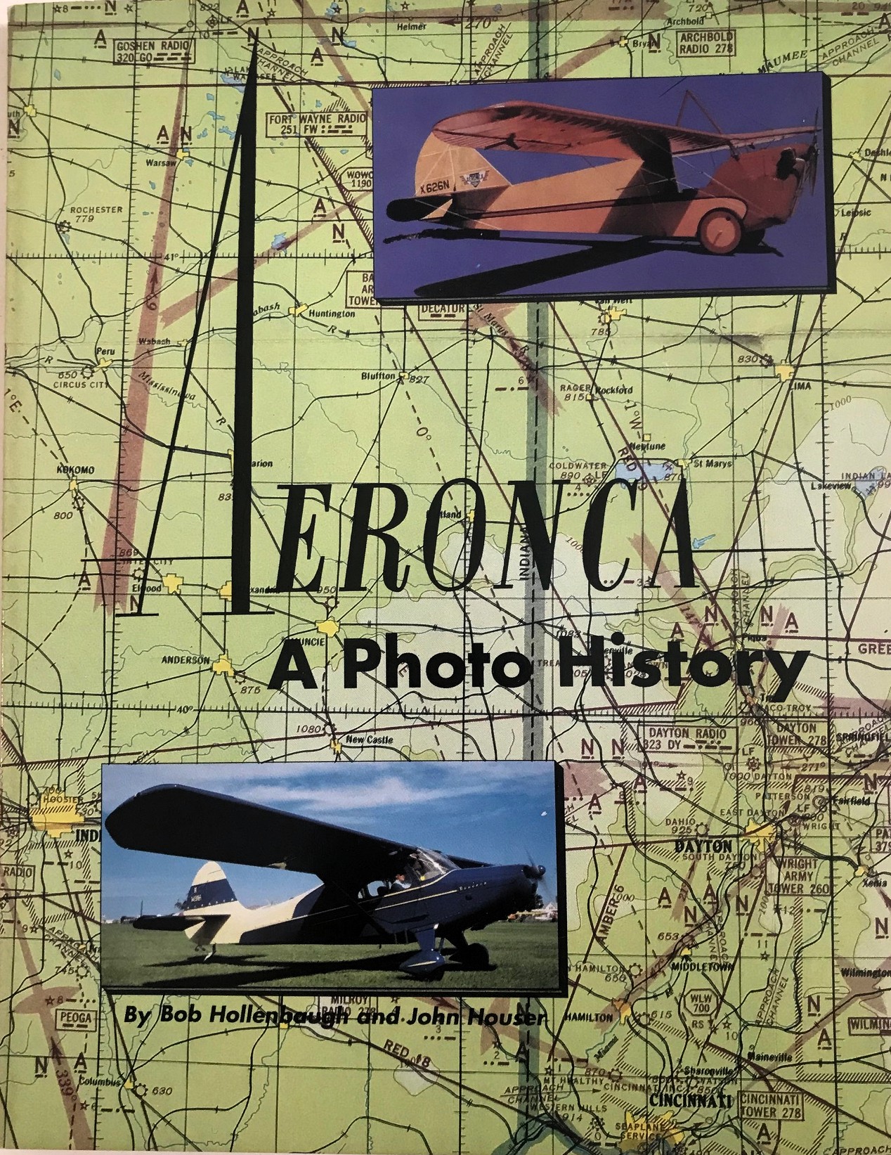 Aeronca: A Photo History by Hollenbaugh, Bob & John Houser: Good Soft ...