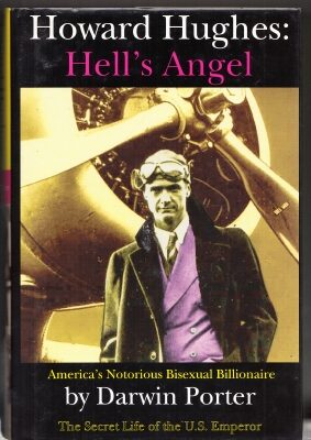 Howard Hughes: Hell's Angel by Porter, Darwin: Hardcover (2005) First ...