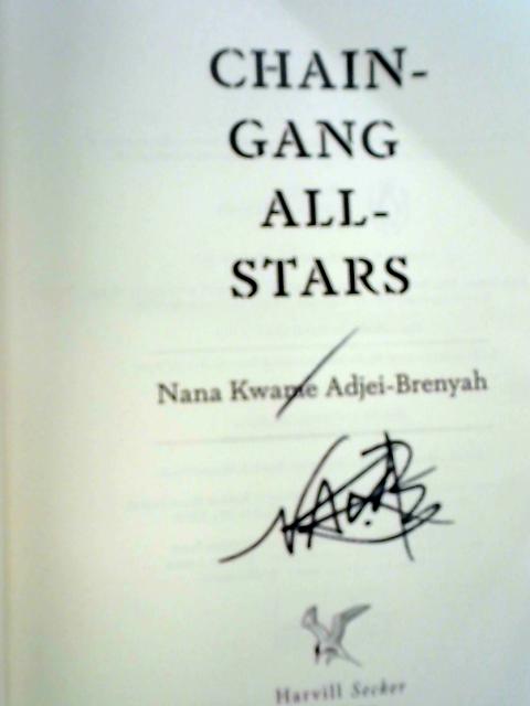 Chain-Gang All-Stars by Nana Kwame Adjei-Brenyah: Good (2023) Signed by ...