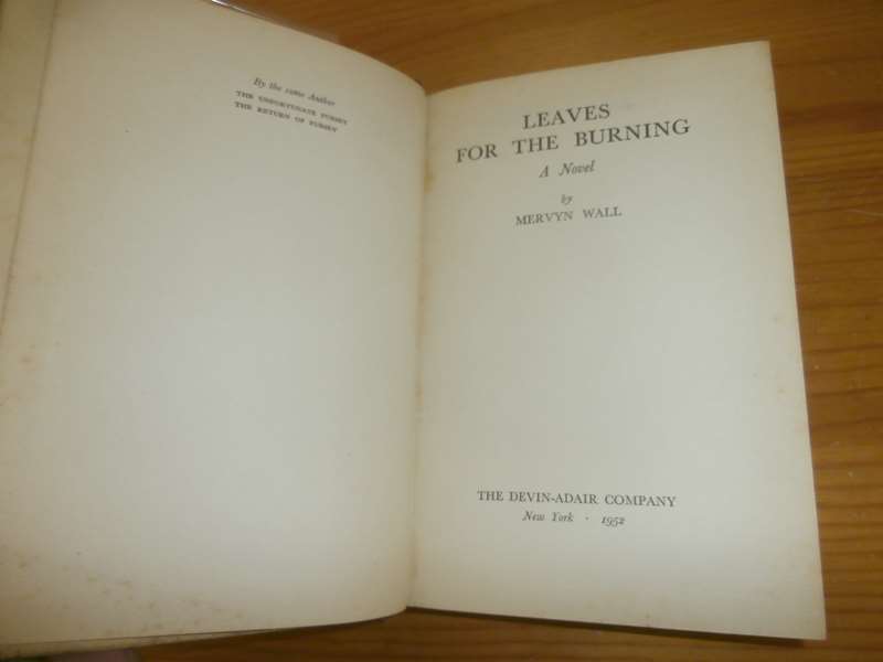 LEAVES FOR THE BURNING by Wall, Mervyn: Very Good Hardcover (1952) 1st ...