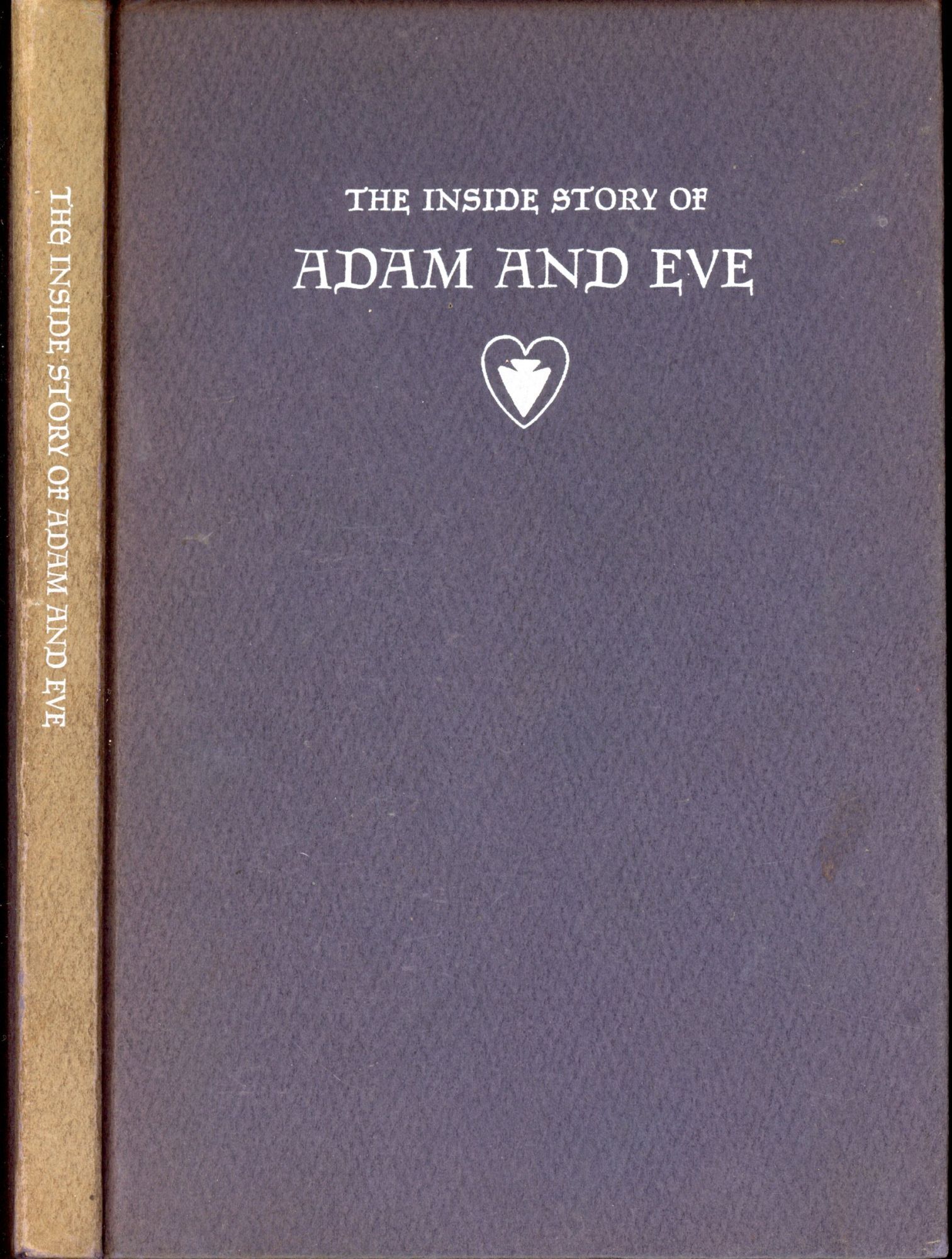 The Inside Story of Adam and Eve by JORDAN, Edward S.: Very good ...