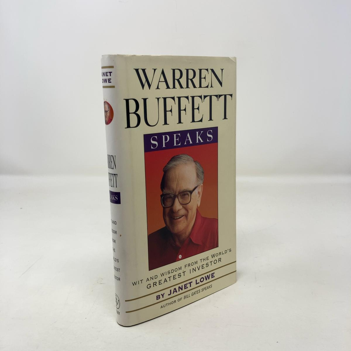Warren Buffett Speaks: Wit and Wisdom from the World's Greatest ...