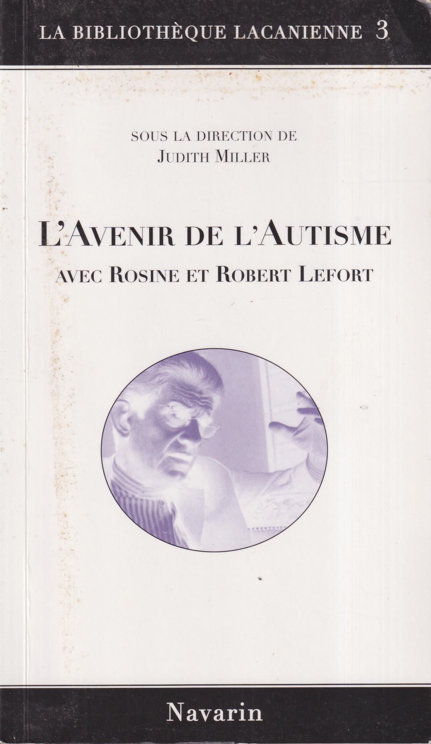 L'avenir de l'autisme by Rosine et Robert Lefort: Comme neuf Couverture ...