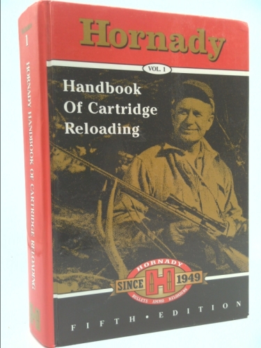Hornady Handbook of Cartridge Reloading 5th Edition Vol 1 von Hornady ...