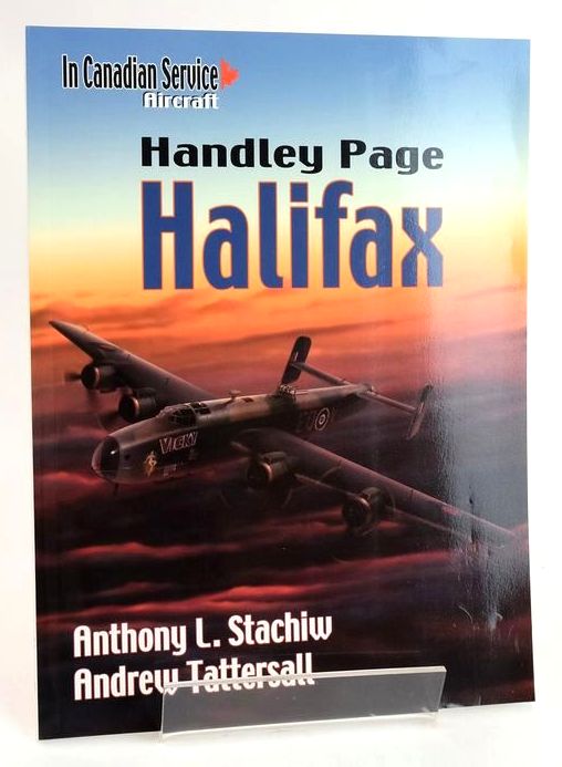 HANDLEY PAGE HALIFAX (IN CANADIAN SERVICE AIRCRAFT 3) by Stachiw ...