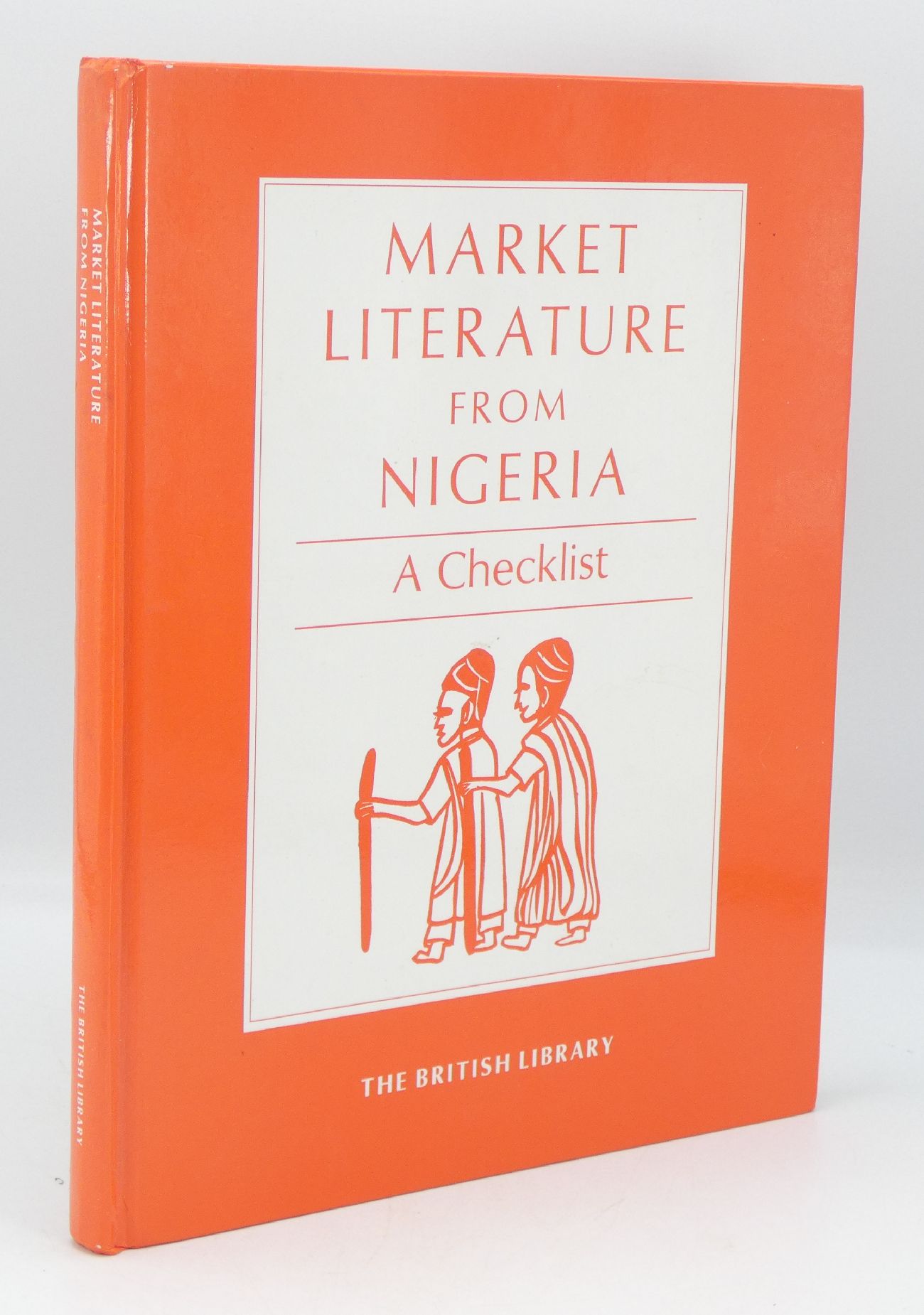 Market Literature from Nigeria: A Checklist by Hogg, Peter; Sternberg, Ilse (Editors): Very Good ...